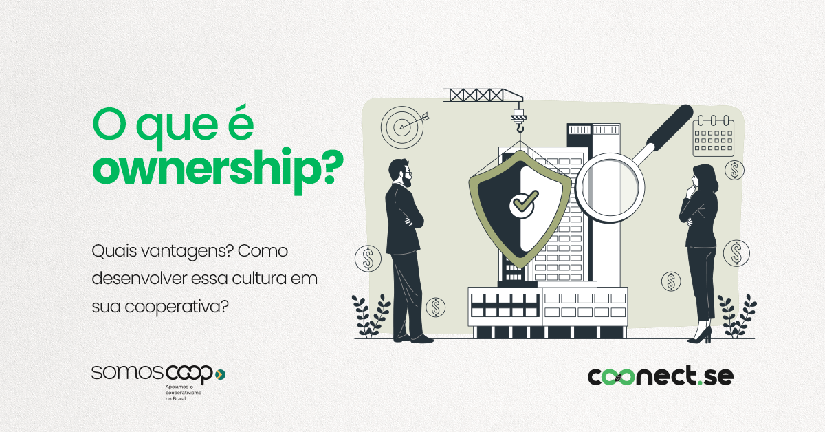 O que é ownership? Quais vantagens? Como desenvolver essa cultura em ...