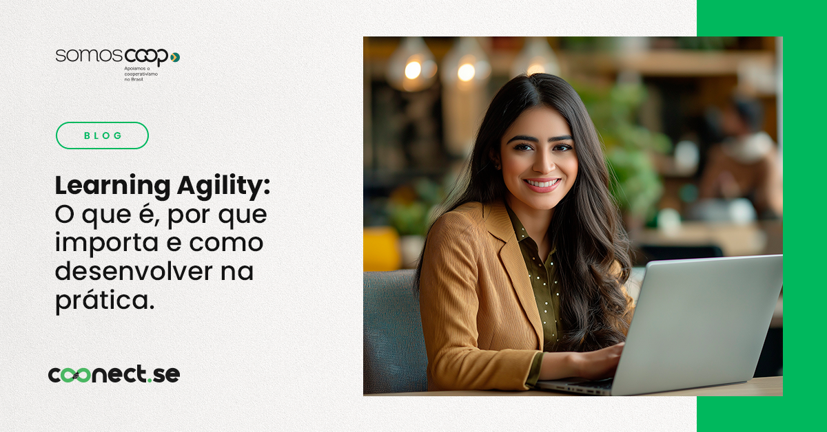Learning Agility: O que é, por que importa e como desenvolver na prática